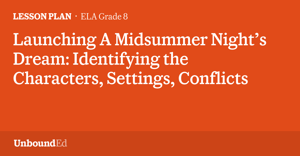 ELA G8: Launching A Midsummer Night’s Dream: Identifying the Characters ...