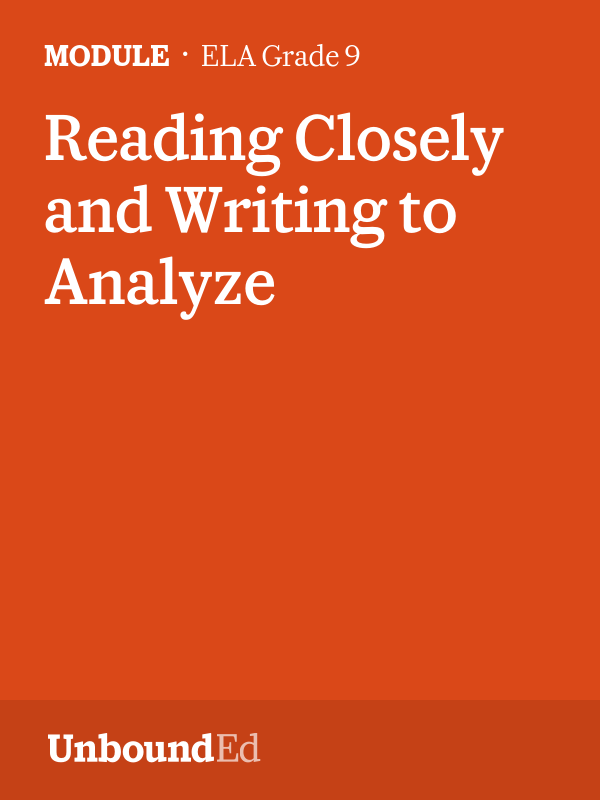ELA G9: Reading Closely and Writing to Analyze