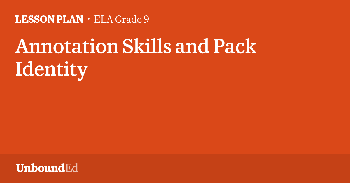 ELA G9: Annotation Skills and Pack Identity