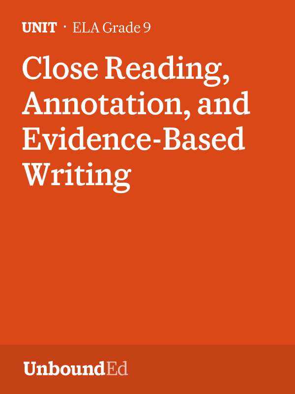 ELA G9: Close Reading, Annotation, and Evidence-Based Writing