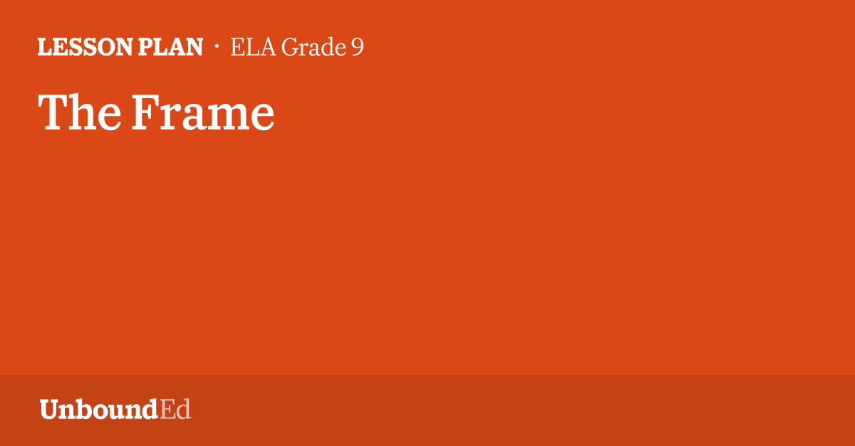 ELA G9: The Frame