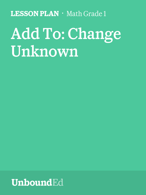 MATH G1: Add To: Change Unknown