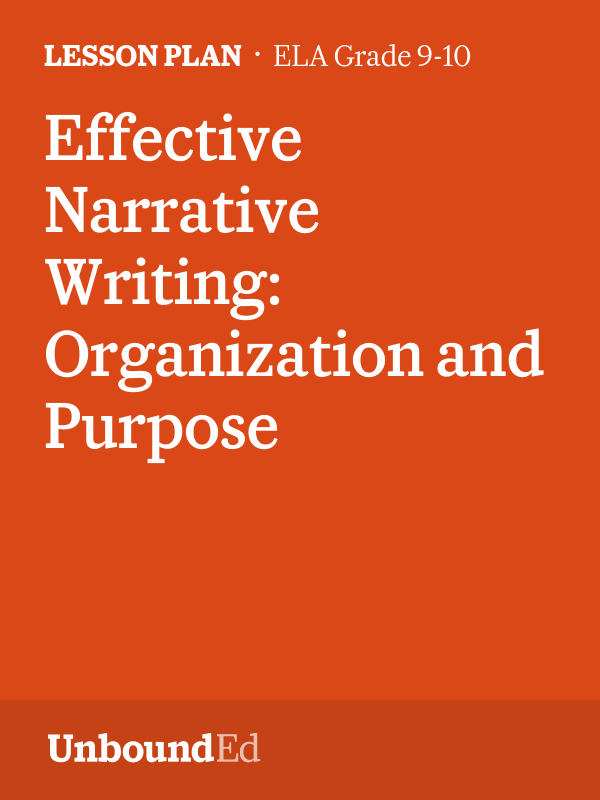 ELA G9: Effective Narrative Writing: Organization and Purpose