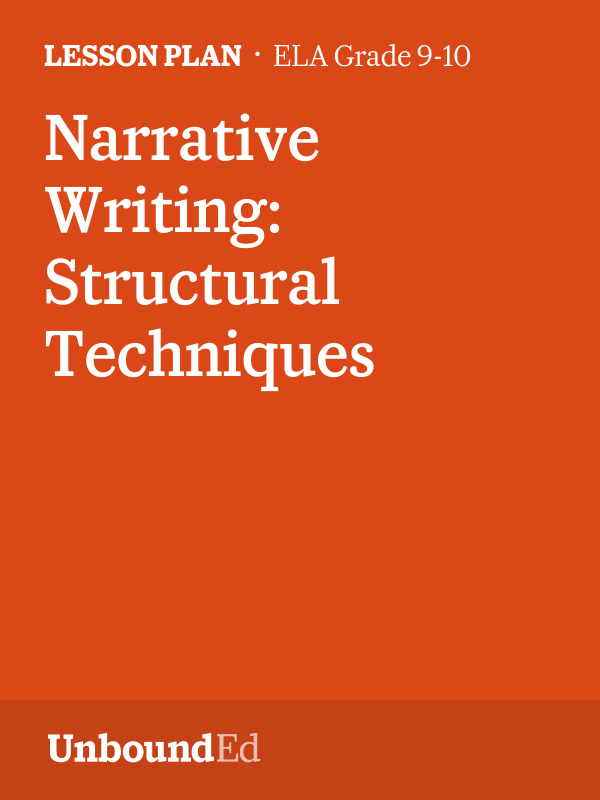 ELA G9: Narrative Writing: Structural Techniques