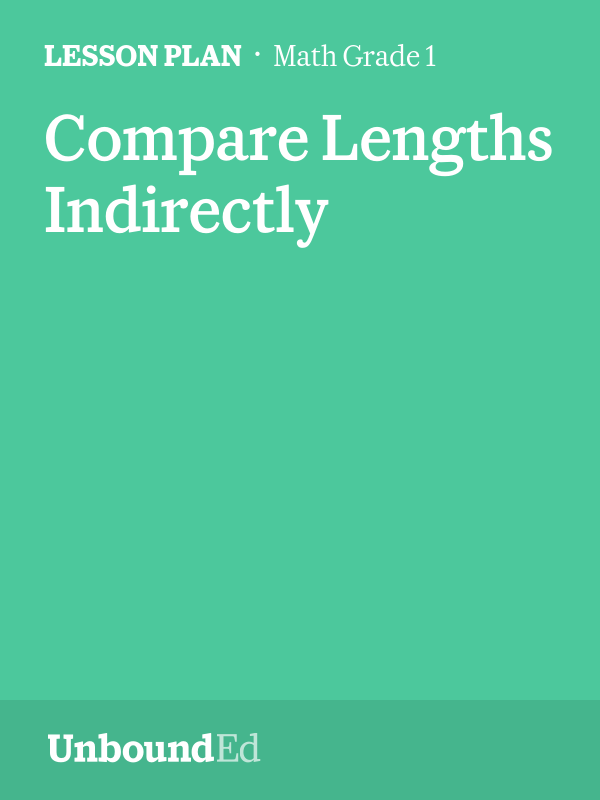 MATH G1: Compare Lengths Indirectly