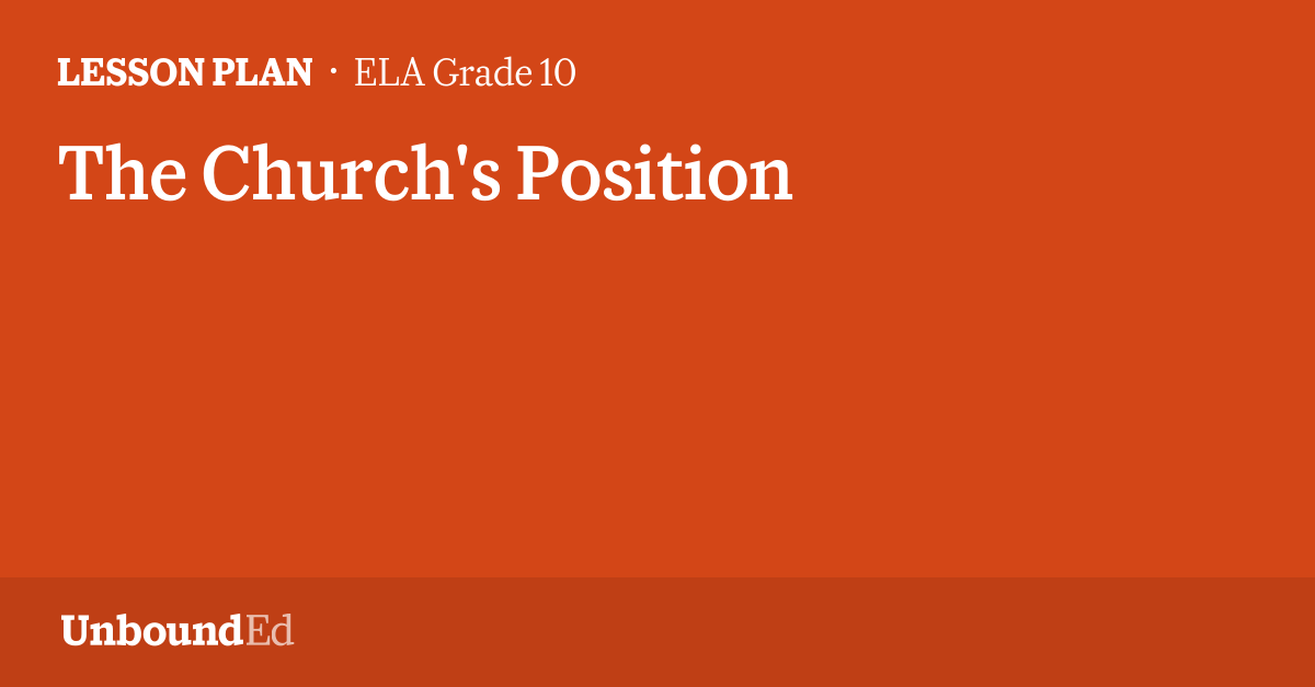 ELA G10: The Church's Position