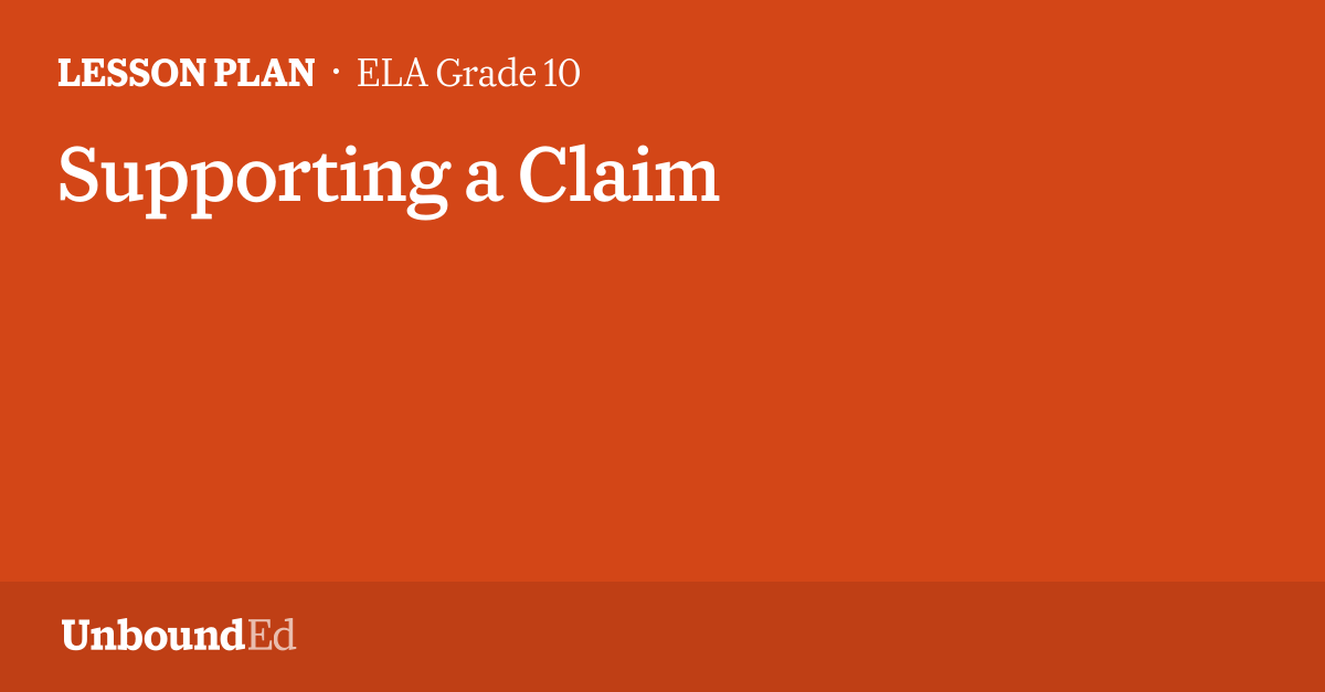 ELA G10: Supporting a Claim