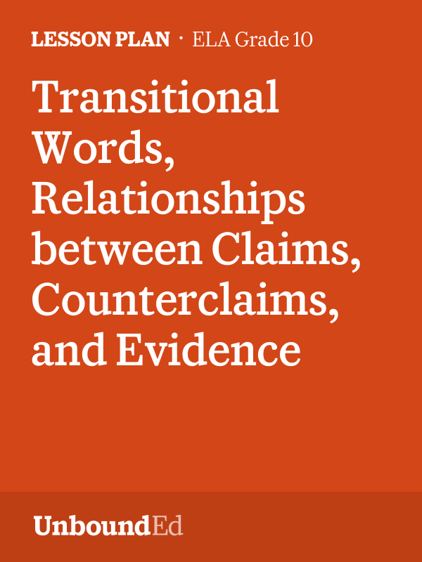 ELA G10: Transitional Words, Relationships between Claims ...