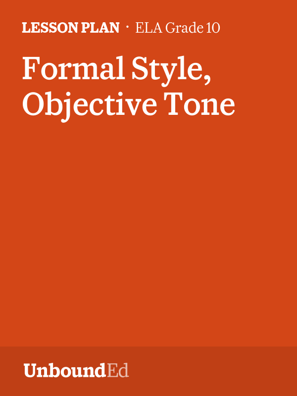 ELA G10: Formal Style, Objective Tone