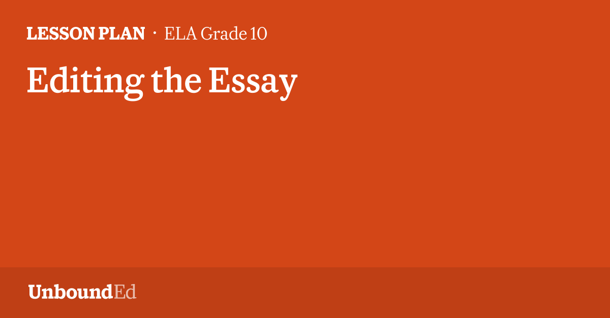 ELA G10: Editing the Essay