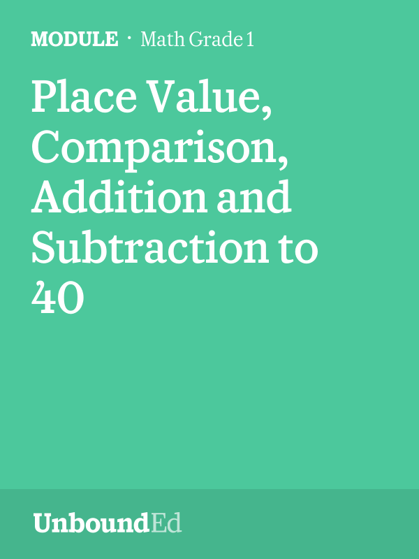 MATH G1: Place Value, Comparison, Addition and Subtraction to 40
