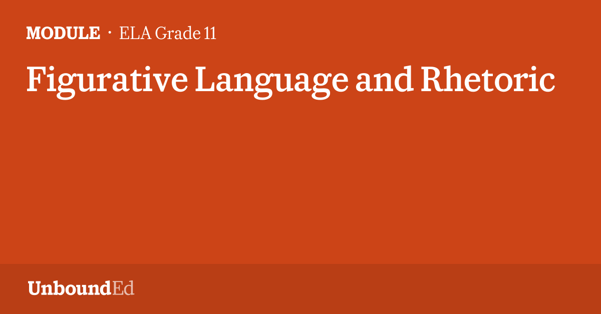 ELA G11: Figurative Language and Rhetoric