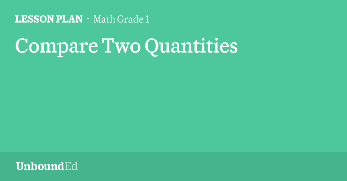 MATH G1: Compare Two Quantities