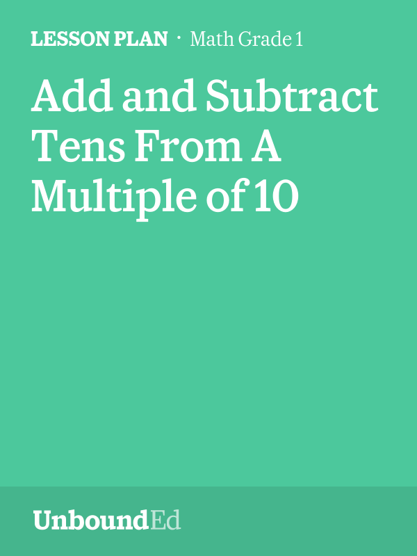 MATH G1: Add and Subtract Tens From A Multiple of 10