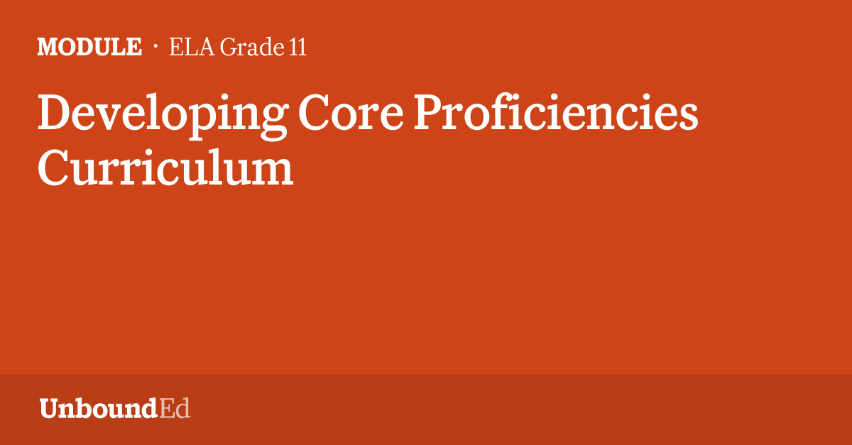 ELA G11: Developing Core Proficiencies Curriculum
