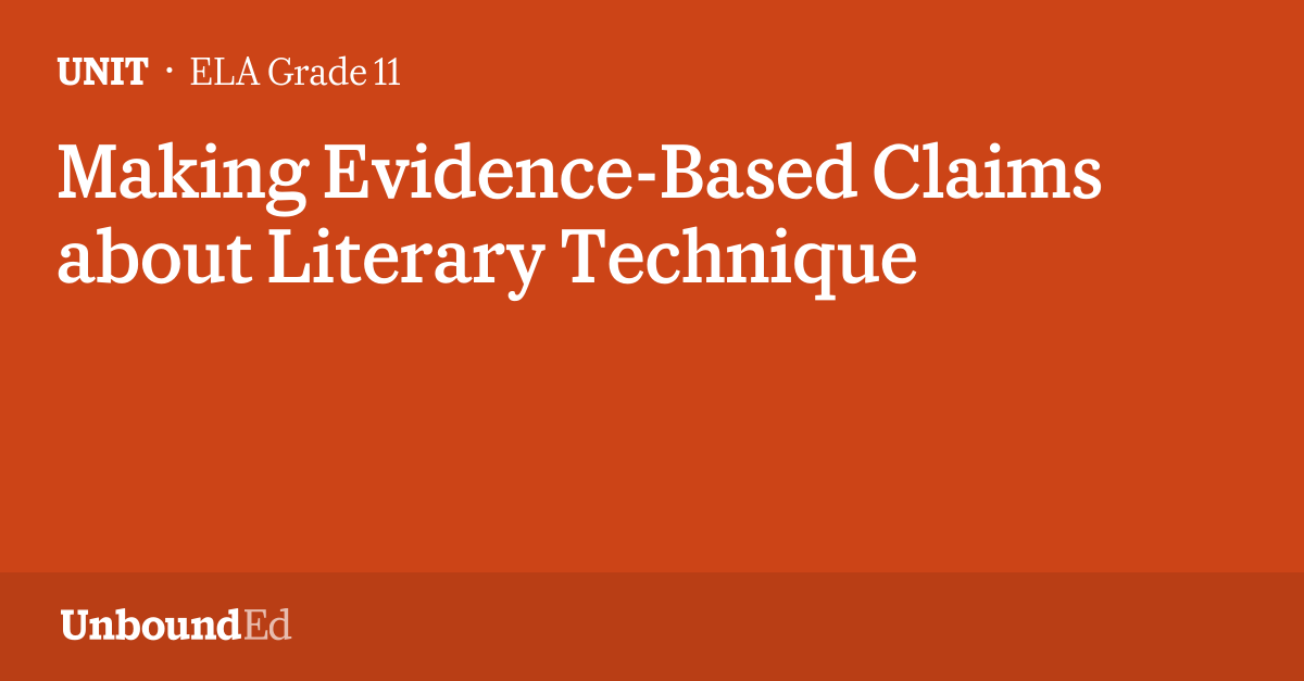ELA G11: Making Evidence-Based Claims about Literary Technique