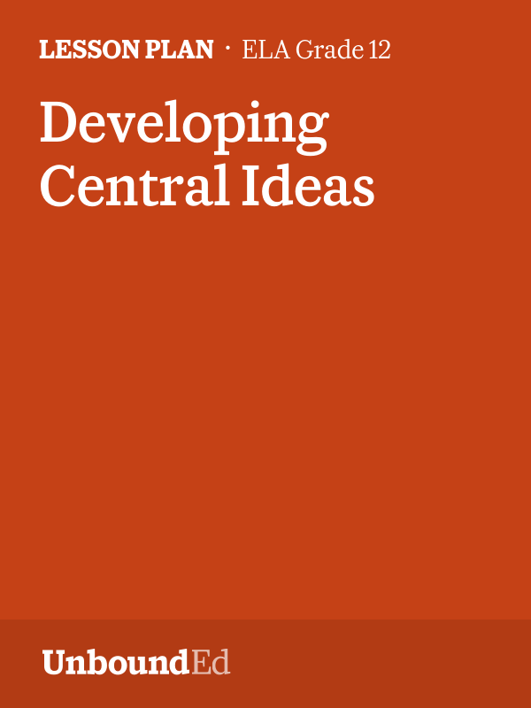 ELA G12: Developing Central Ideas