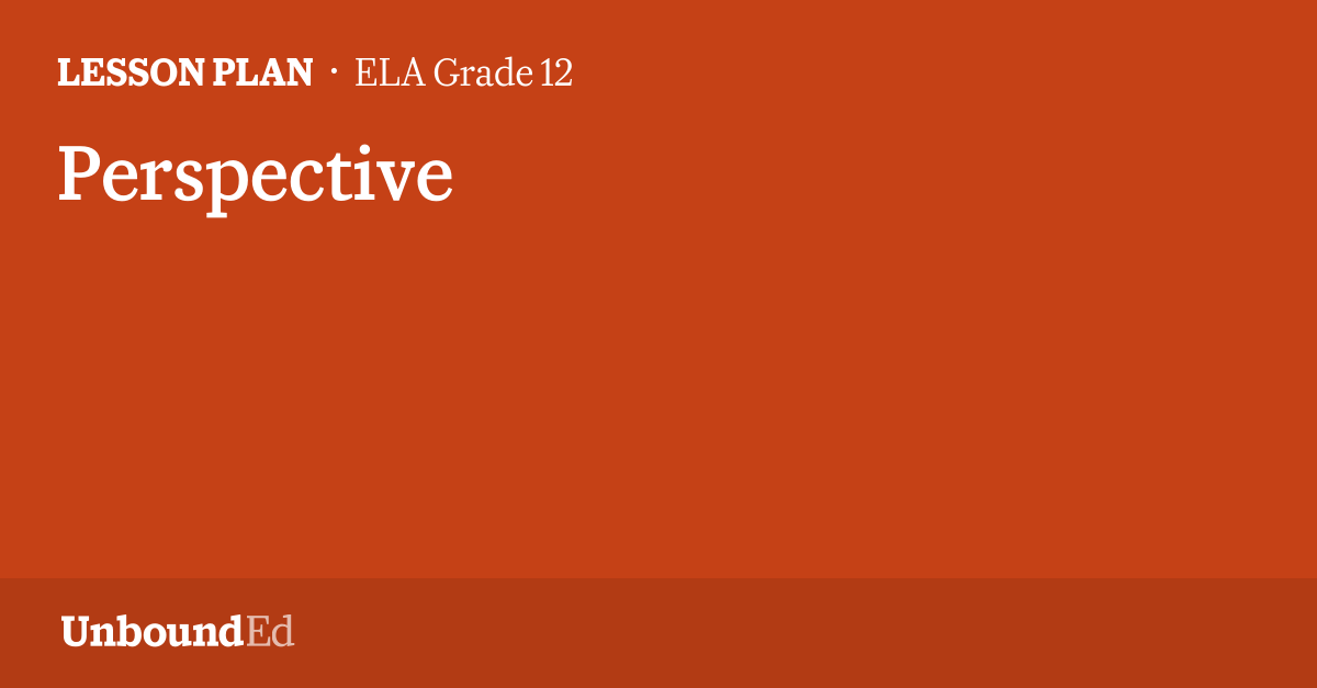 ELA G12: Perspective