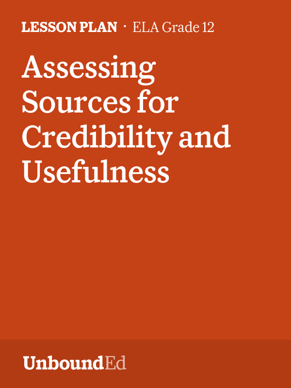 ELA G12: Assessing Sources for Credibility and Usefulness