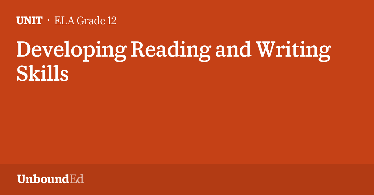 ELA G12: Developing Reading and Writing Skills