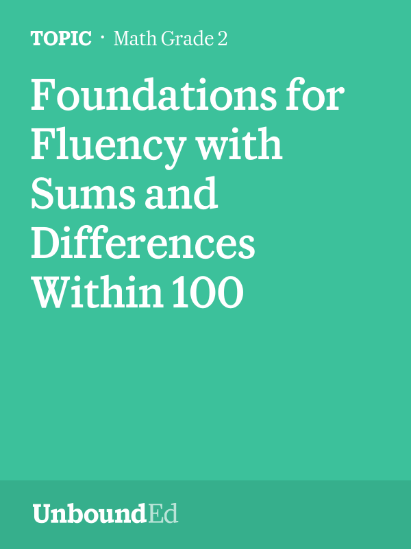 MATH G2: Foundations for Fluency with Sums and Differences Within 100