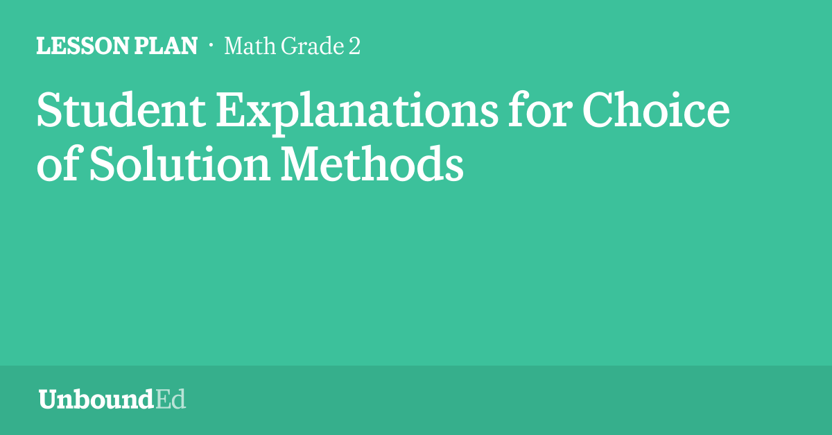 MATH G2: Student Explanations for Choice of Solution Methods