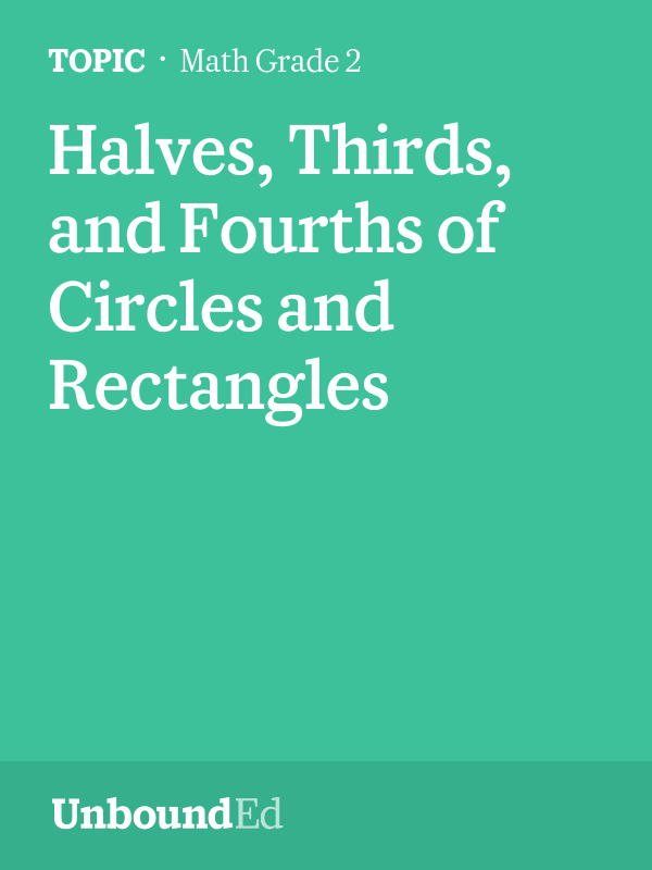 MATH G2: Halves, Thirds, and Fourths of Circles and Rectangles