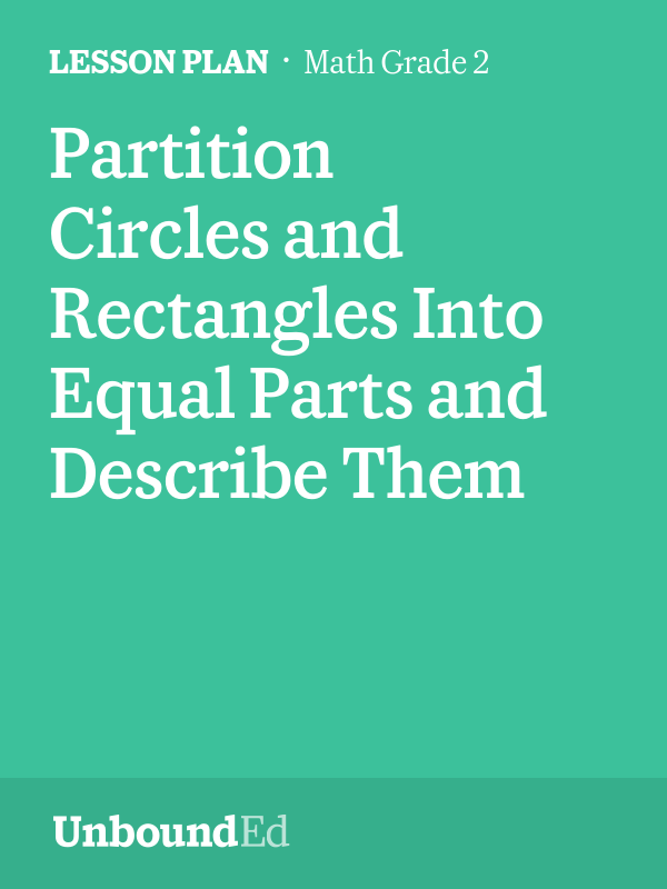 MATH G2: Partition Circles and Rectangles Into Equal Parts and Describe ...