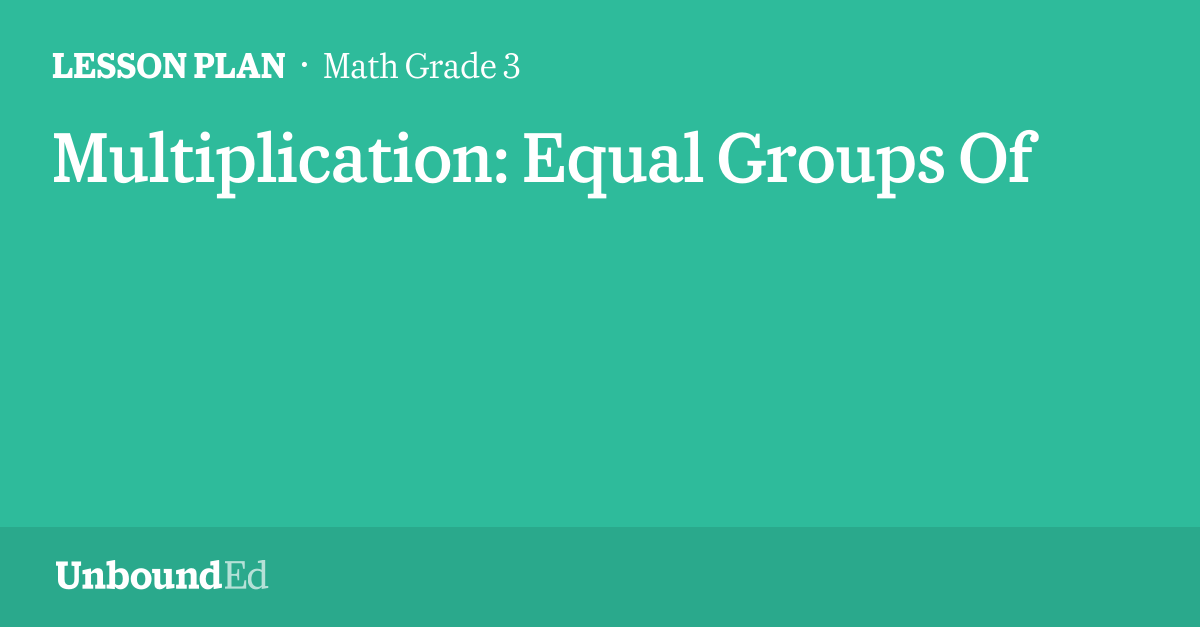 MATH G3: Multiplication: Equal Groups Of