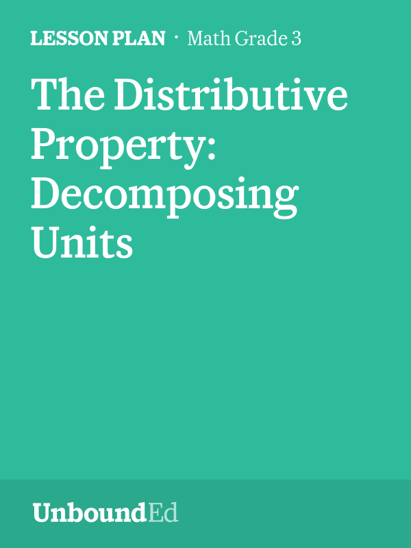 MATH G3: The Distributive Property: Decomposing Units