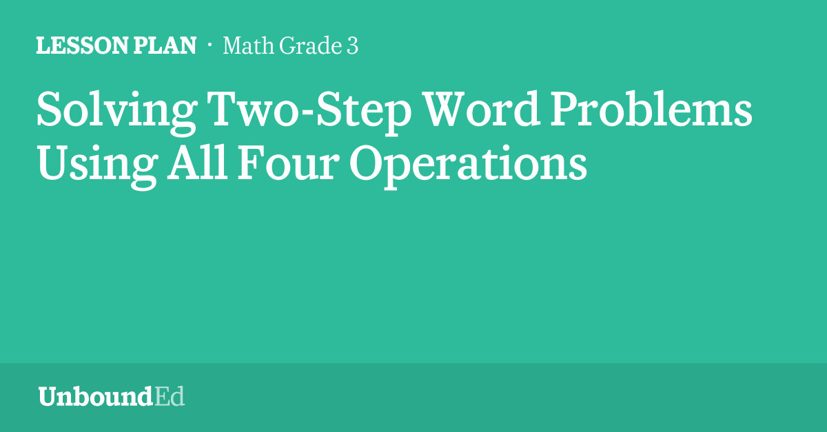 MATH G3: Solving Two-Step Word Problems Using All Four Operations