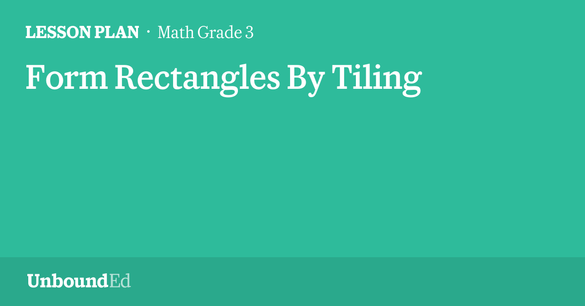 MATH G3: Form Rectangles By Tiling