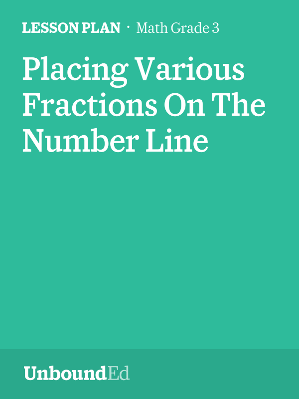 MATH G3: Placing Various Fractions On The Number Line