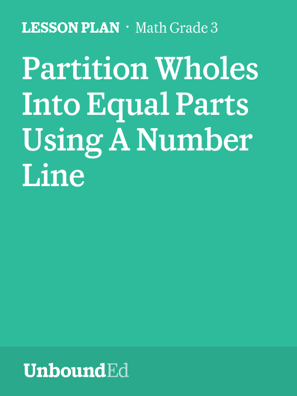 MATH G3: Partition Wholes Into Equal Parts Using A Number Line