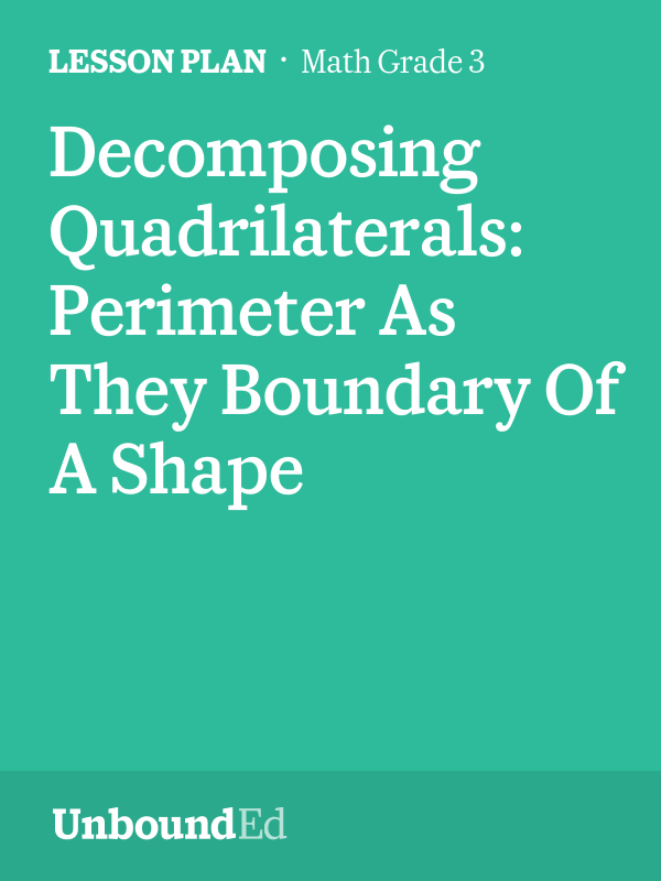MATH G3: Decomposing Quadrilaterals: Perimeter As They Boundary Of A Shape