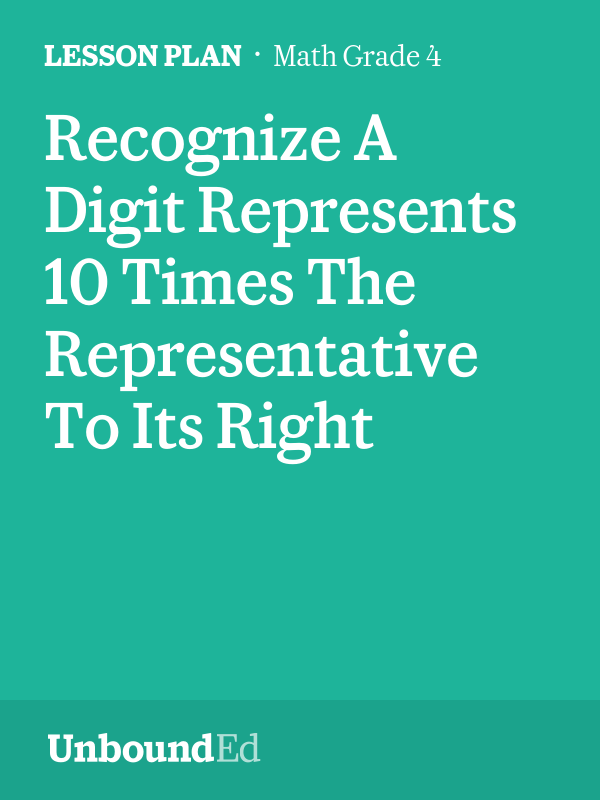 MATH G4: Recognize A Digit Represents 10 Times The Representative To ...