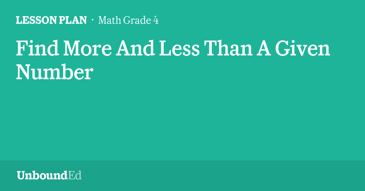 MATH G4: Find More And Less Than A Given Number