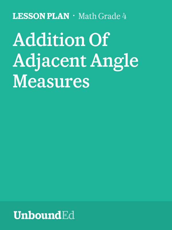 MATH G4: Addition Of Adjacent Angle Measures