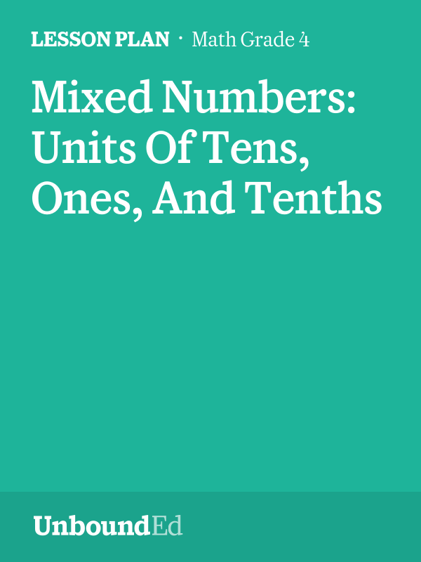 MATH G4: Mixed Numbers: Units Of Tens, Ones, And Tenths