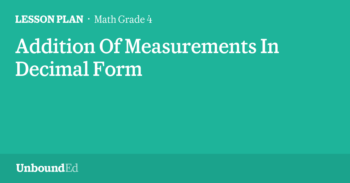 MATH G4: Addition Of Measurements In Decimal Form