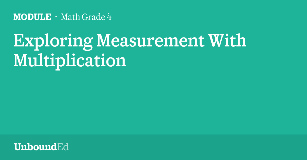 MATH G4: Exploring Measurement With Multiplication