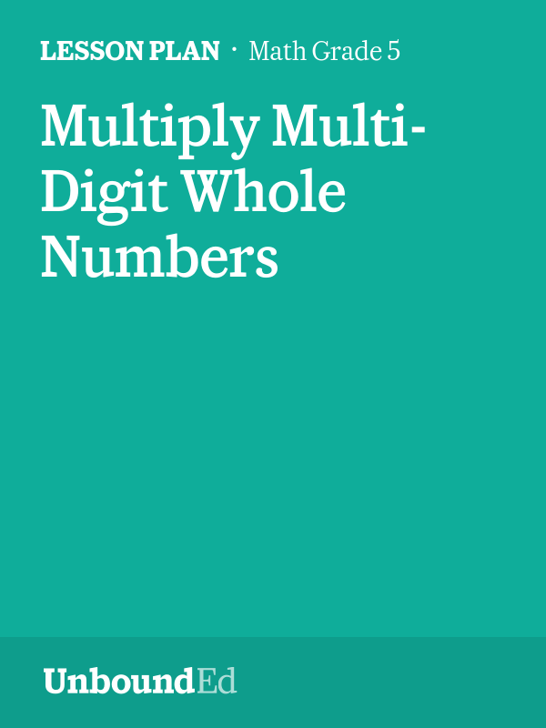 MATH G5: Multiply Multi-Digit Whole Numbers