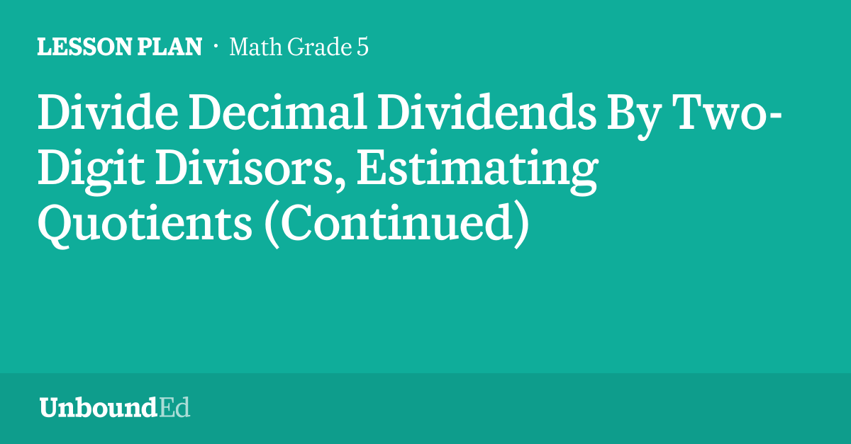 math-g5-divide-decimal-dividends-by-two-digit-divisors-estimating