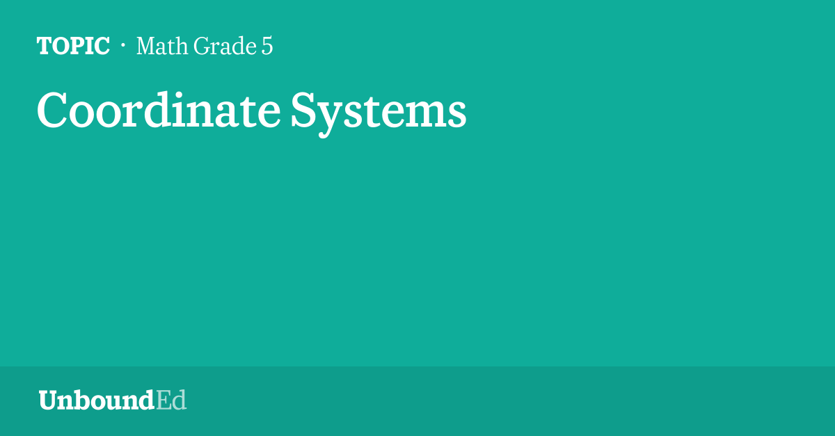 MATH G5: Coordinate Systems