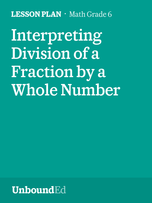 MATH G6: Interpreting Division of a Fraction by a Whole Number