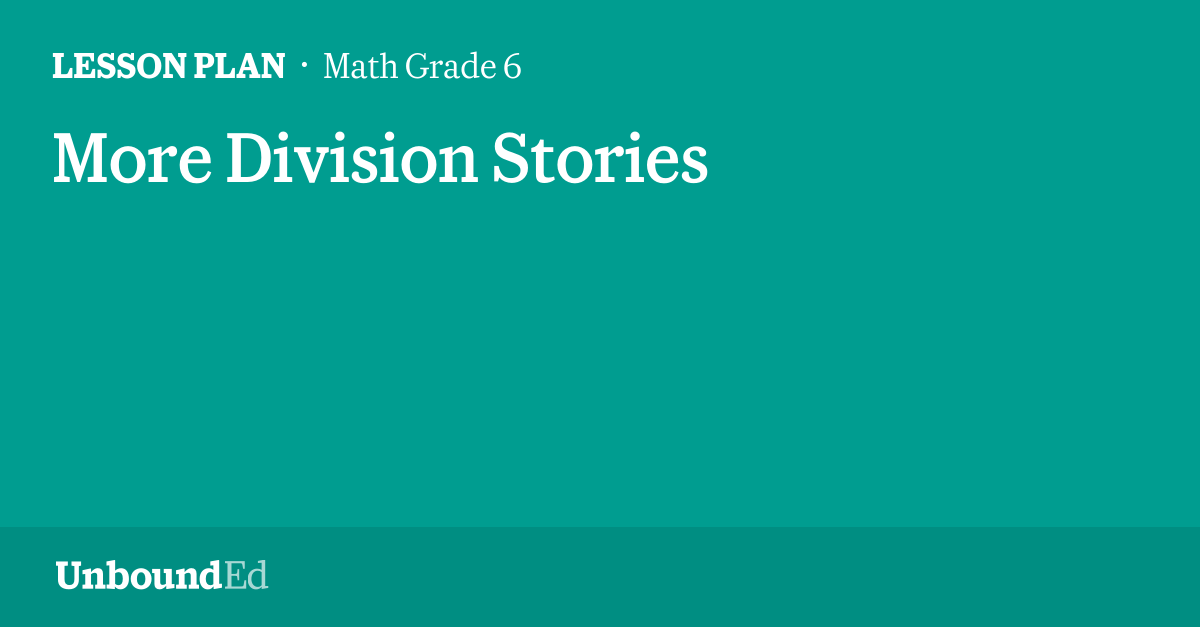 MATH G6: More Division Stories