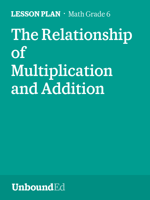 MATH G6: The Relationship of Multiplication and Addition