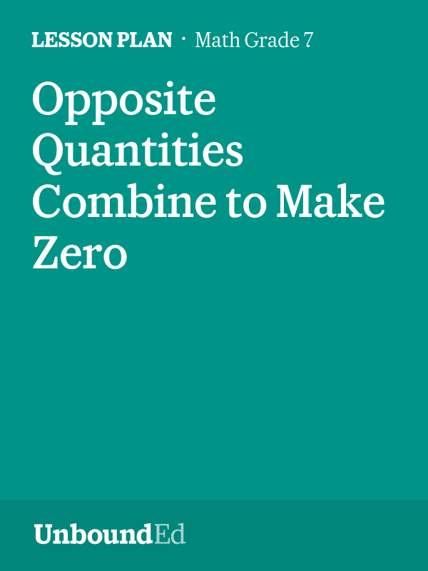 MATH G7: Opposite Quantities Combine to Make Zero
