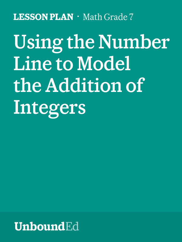 MATH G7: Using the Number Line to Model the Addition of Integers