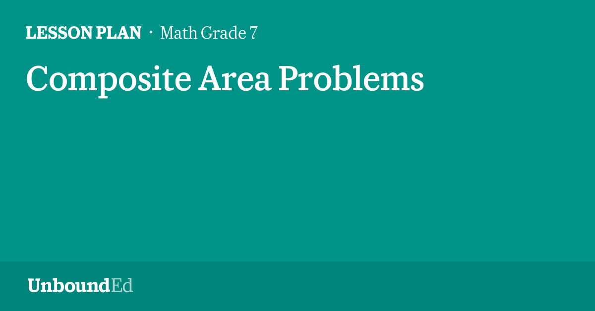 MATH G7: Composite Area Problems